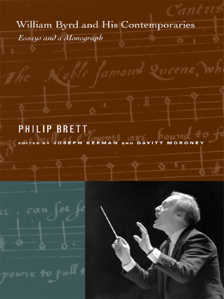 Brett, Philip - William Byrd & His Contemporaries | PDF | Art | Classics