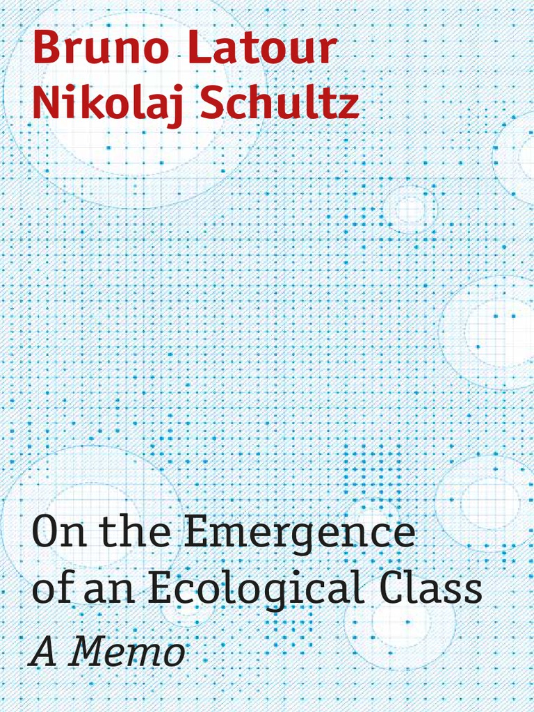 Bruno Latour and Nikolaj Schultz 2022 On | PDF