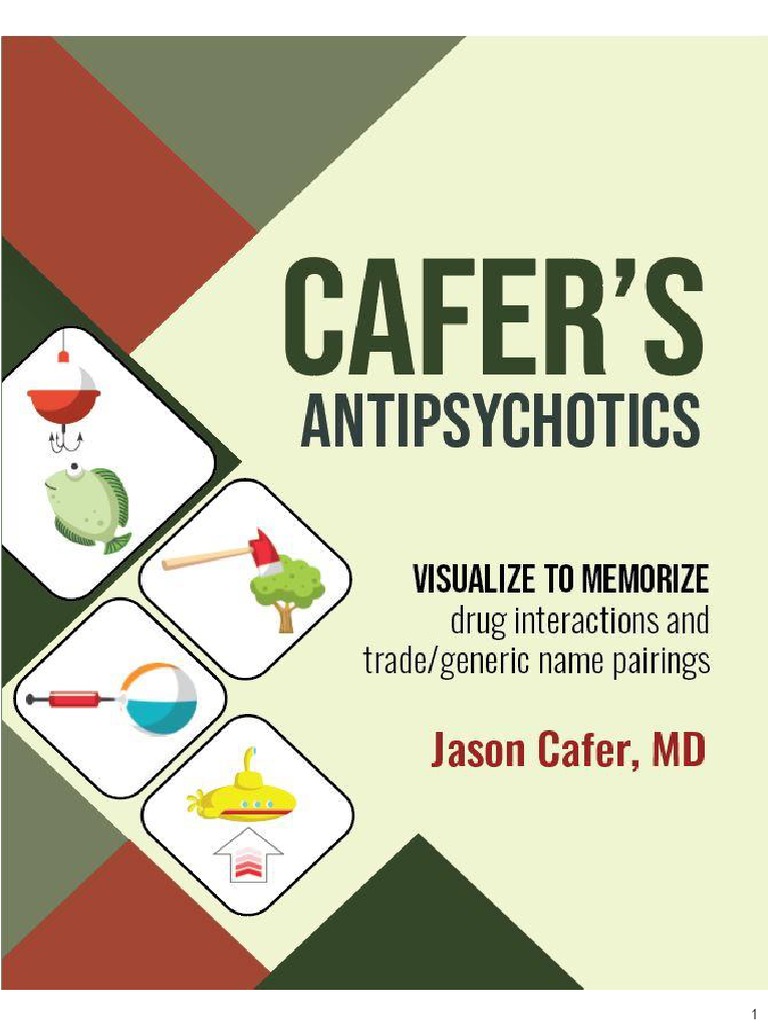 Jason Edward Cafer MD, Julianna Link PA-C - Cafer's Antipsychotics ...