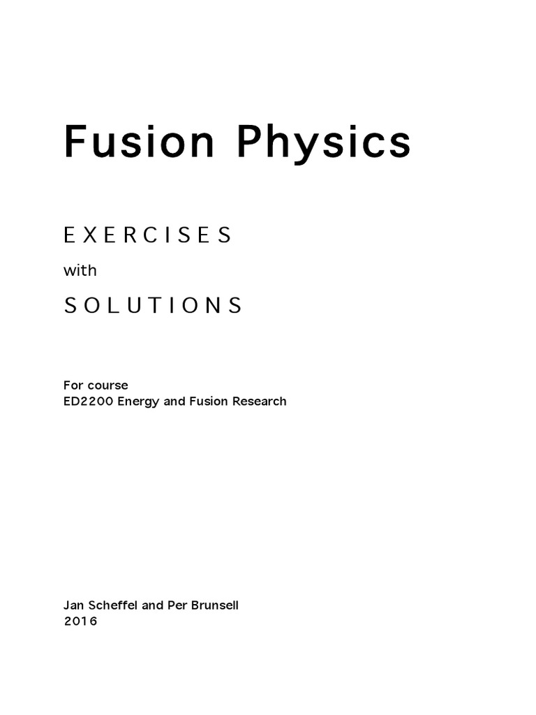 J. Scheffel, P. Brunsell - Fusion Physics Exercises | PDF | Tokamak ...