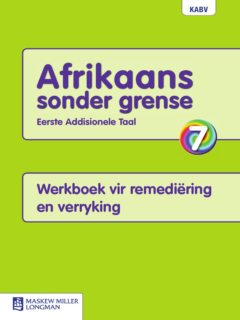 Gr7 Afrikaans - EAT - Werkboek - Vir - Remediëring - & - Verryking ...