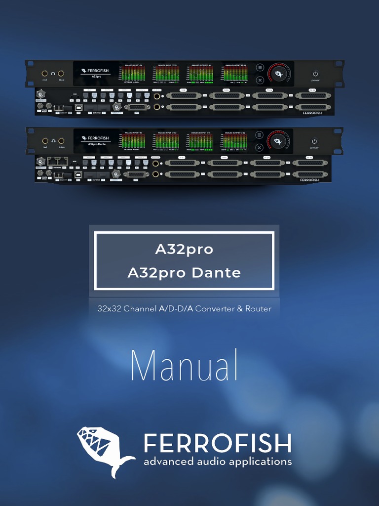 Ferrofish A32Pro Dante Manual | PDF | Power Supply | Analog To Digital Converter