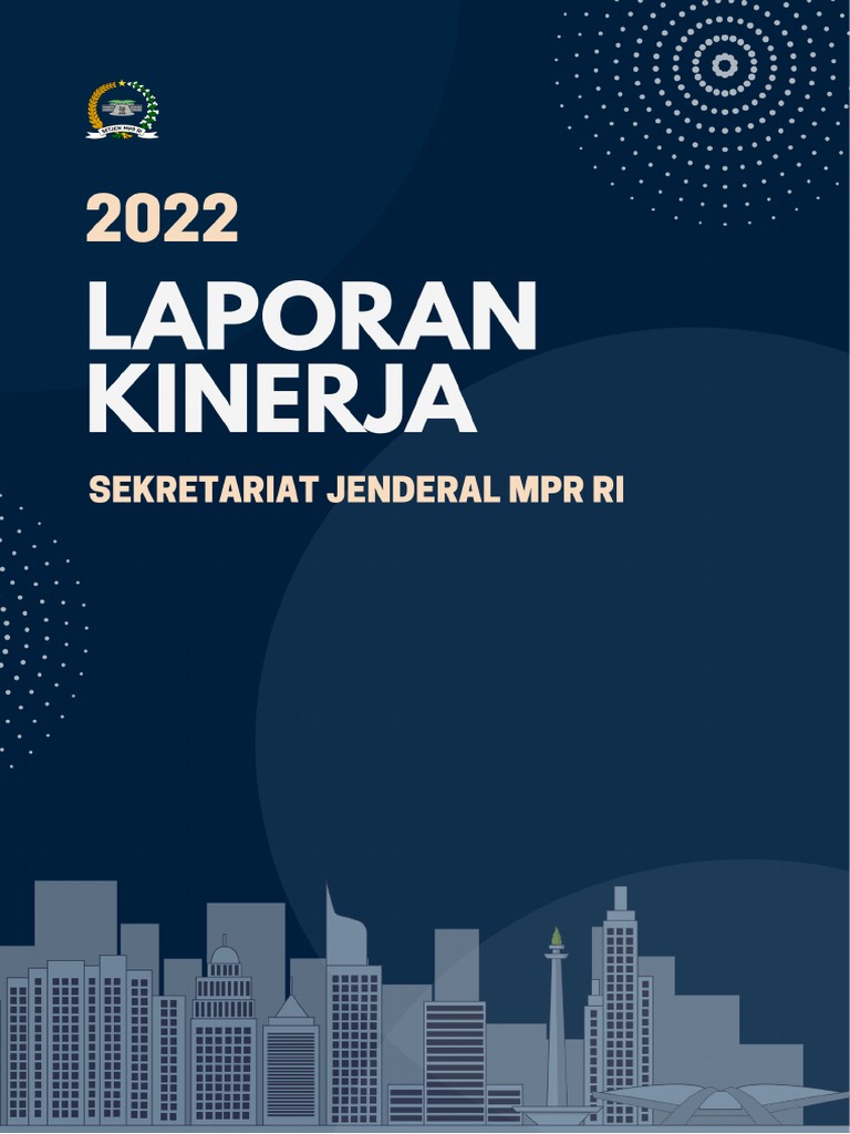 LKIP Sekretariat Jenderal MPR Tahun 2022 | PDF | Pengelolaan Keuangan & Uang | Komputer