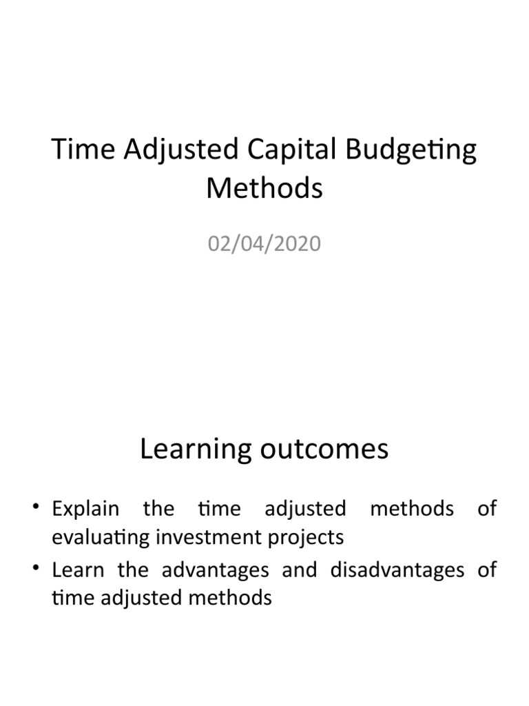 Time Adjusted Capital Budgeting Methods | PDF | Net Present Value ...