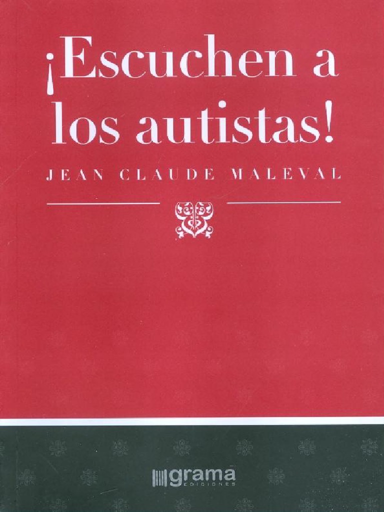 Escuchen a los autistas [Jean-Claude Maleval] | PDF