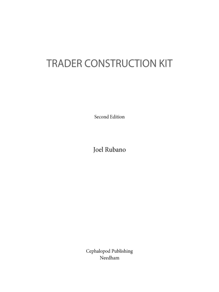 Joel Rubano - Trader Construction Kit_ Fundamental & Technical Analysis ...