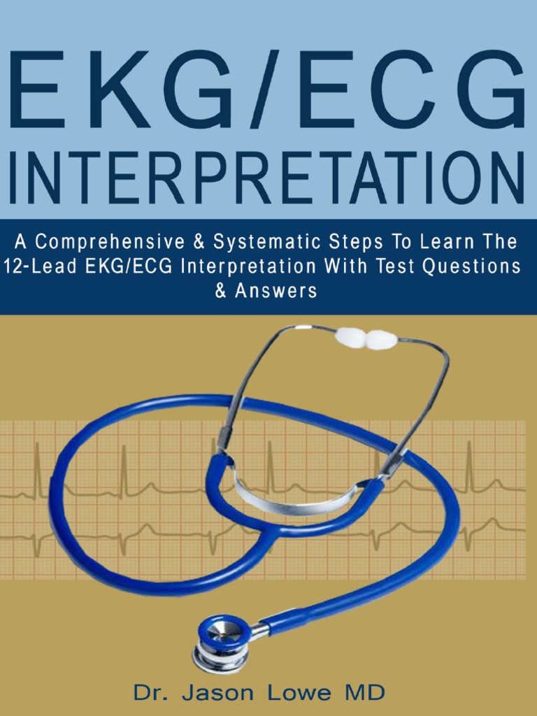 Ekg Ecg Interpretation by DR Jason Lowe PDF Bb3 DR Notes | PDF ...