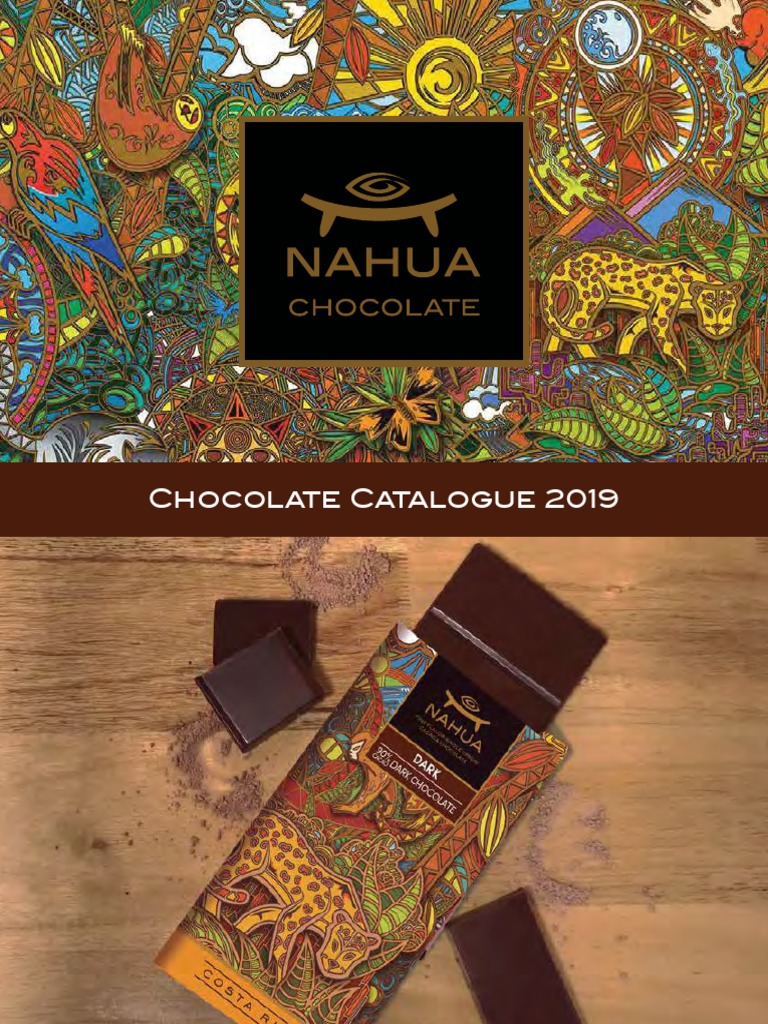 Nahua Gourmet Chocolate Catalogue 2019 | PDF | Chocolate | Cocoa Bean