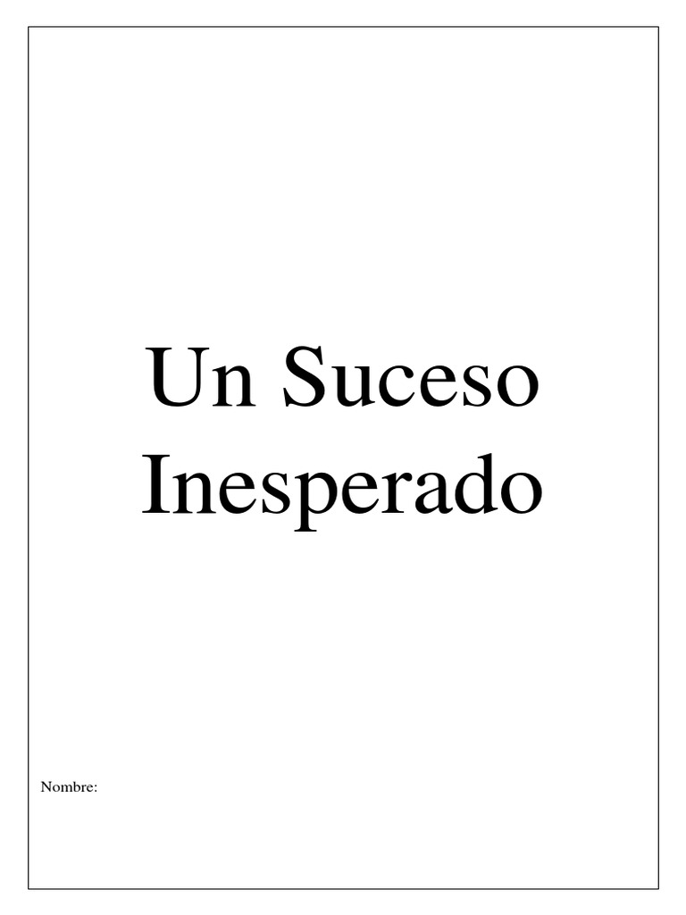 Un Suceso Inesperado - Arreglo | PDF Un Suceso Inesperado - Arreglo | PDF