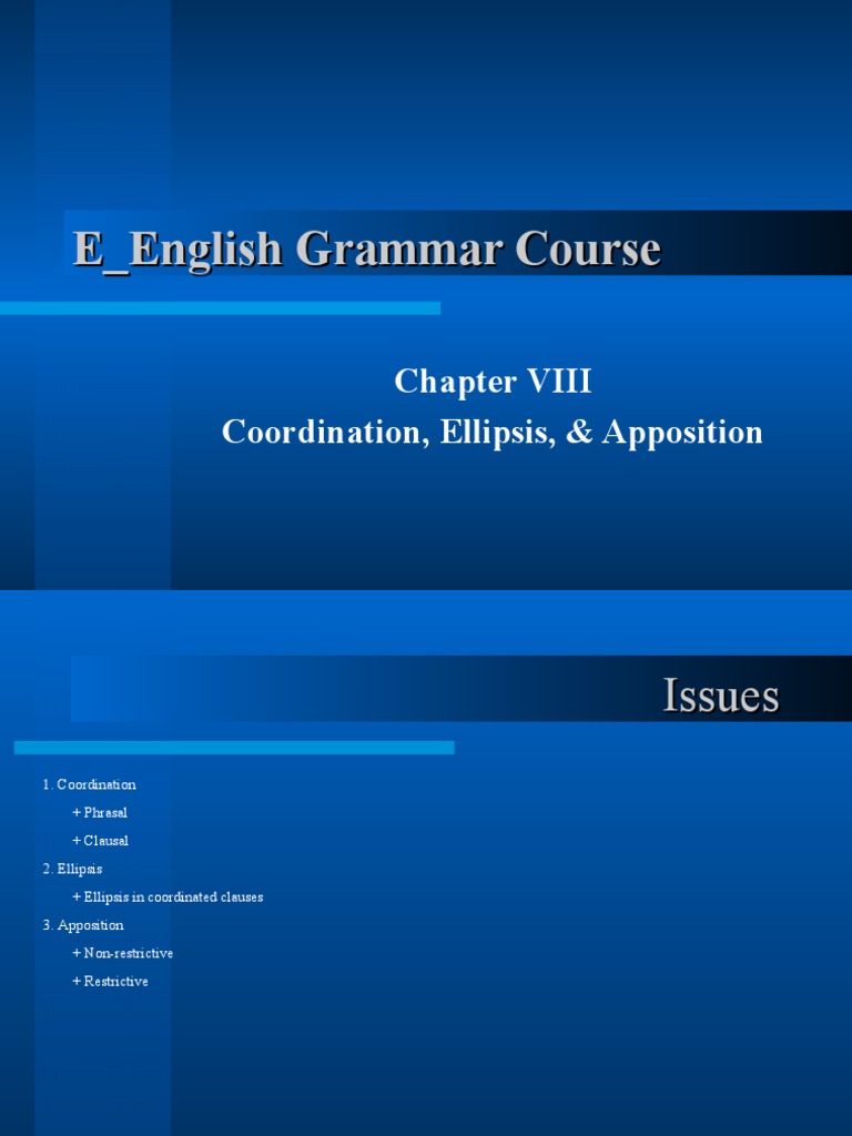 Coordination, Ellipsis & Apposition Explained | PDF | Clause | Syntax