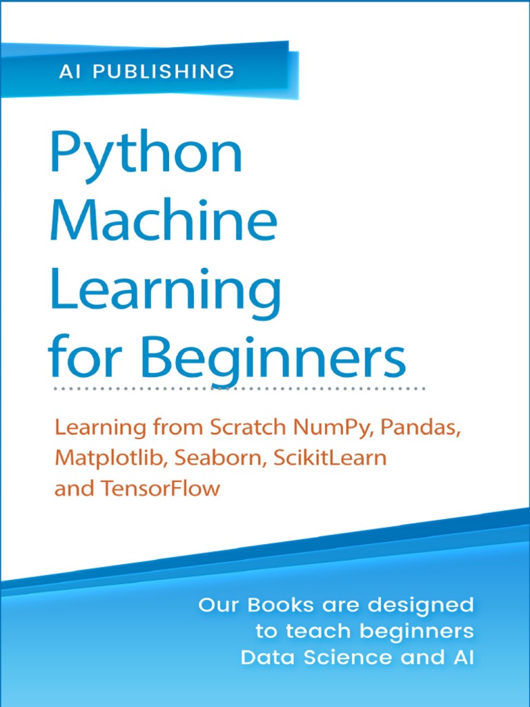 Ai Publishing Python Machine Learning For Beginners Learning | PDF ...