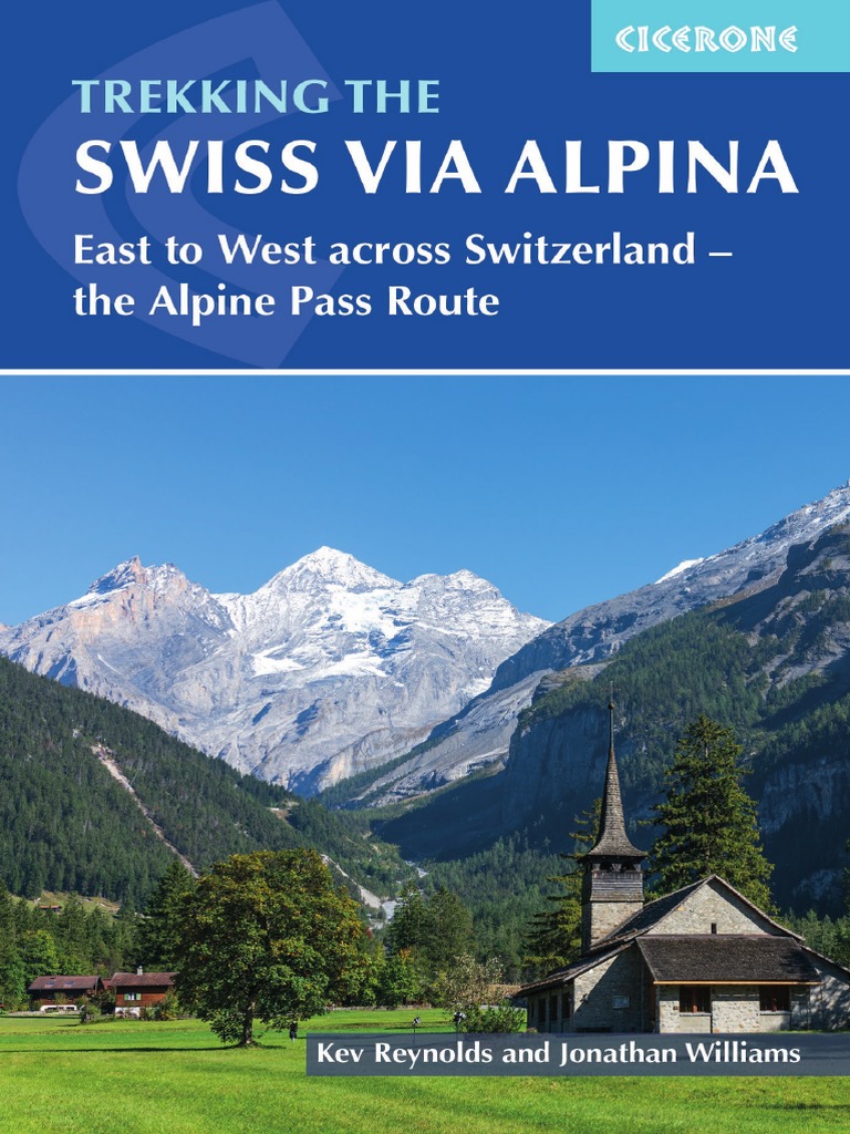 Trekking the Swiss Via Alpina Guide | PDF