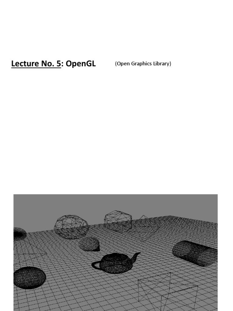Lecture44 - 16827 - A. OpenGL | PDF | Computer Graphics | 3 D Computer Graphics