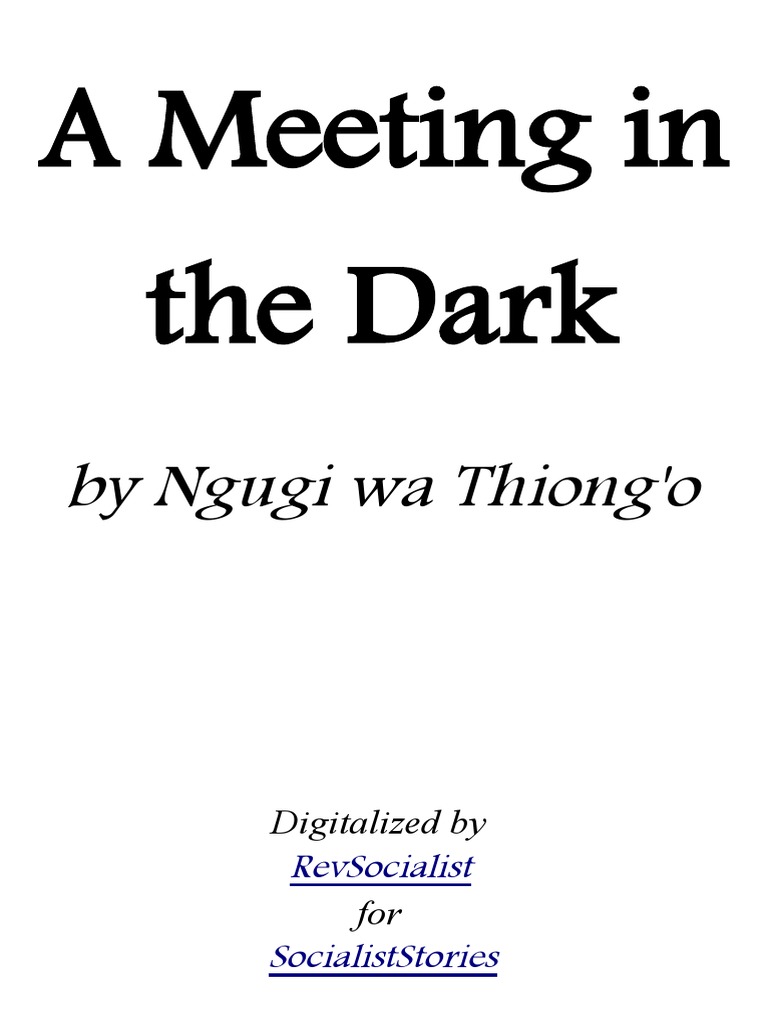 A Meeting in The Dark - Ngugi Wa Thiong'o-1 | PDF