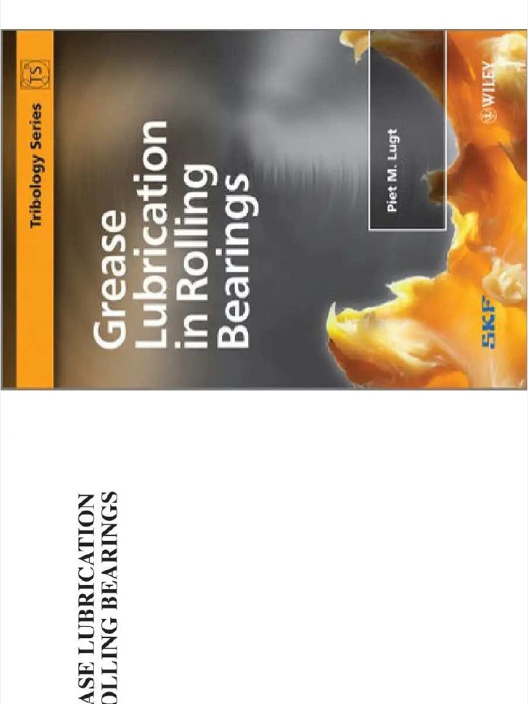 Grease Lubrication in Rolling Bearings | PDF
