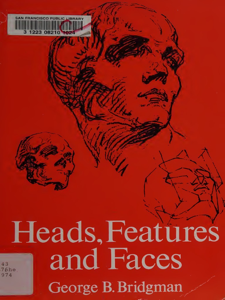 Heads, Features, and Faces - Bridgman, George Brant, 1864-1943 | PDF ...
