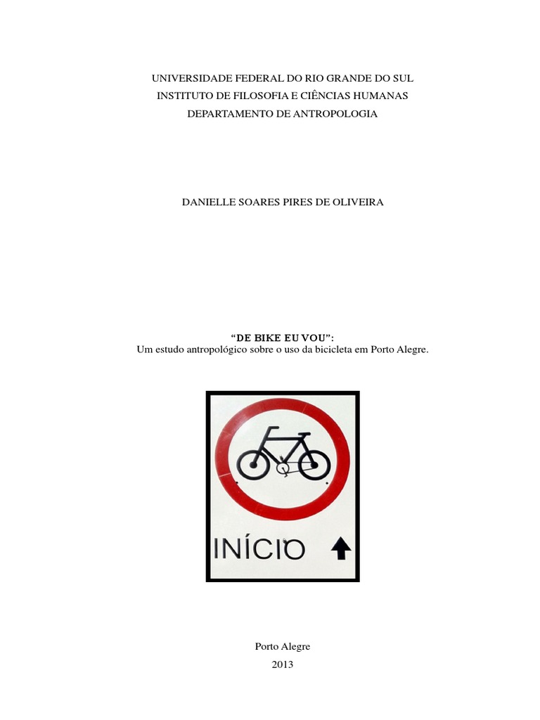 "DE BIKE EU VOU": Um Estudo Antropológico Sobre o Uso Da Bicicleta em Porto Alegre. | PDF ...