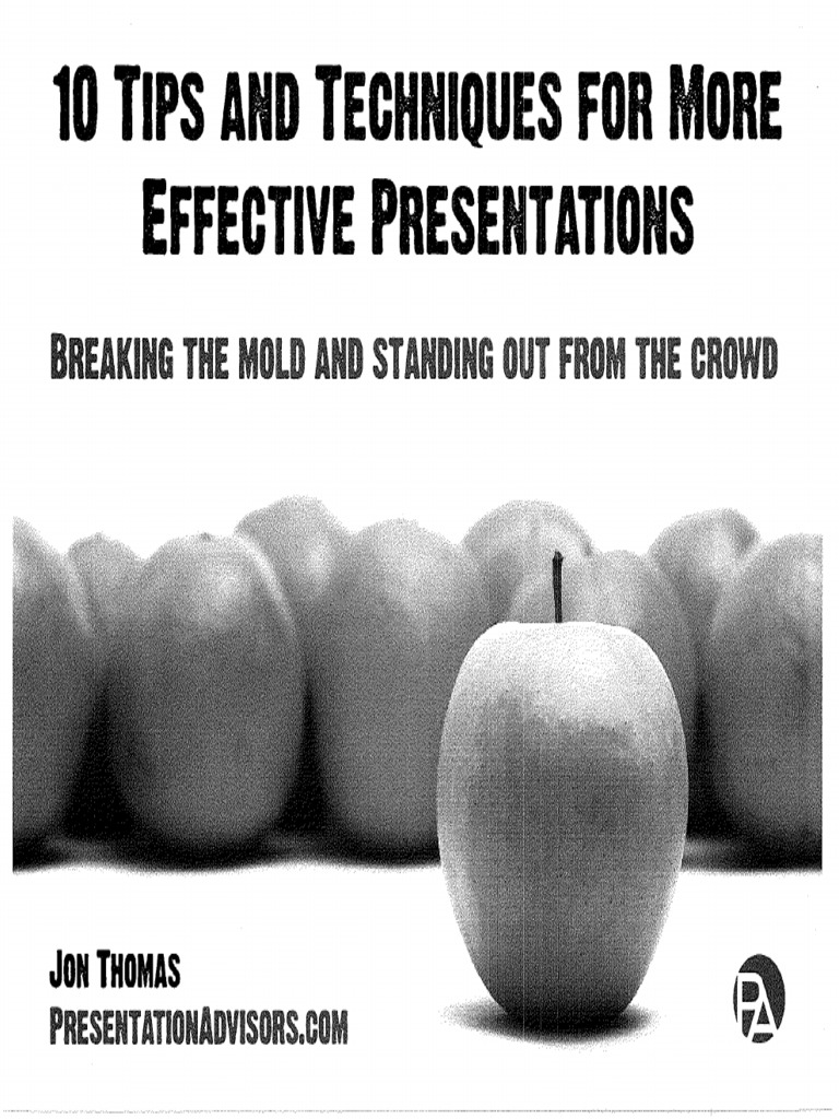 10 Tips and Techniques For More Effective Presentations - Edit | PDF