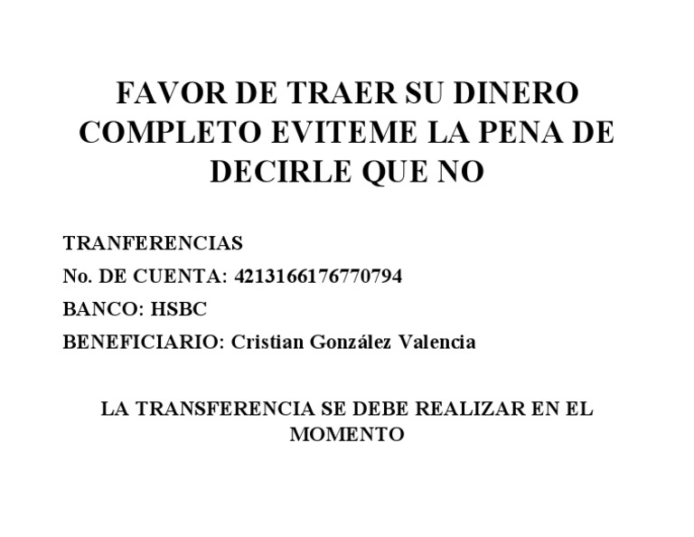 Favor de Traer Su Dinero Completo Eviteme La Pena de Decirle Que No | PDF