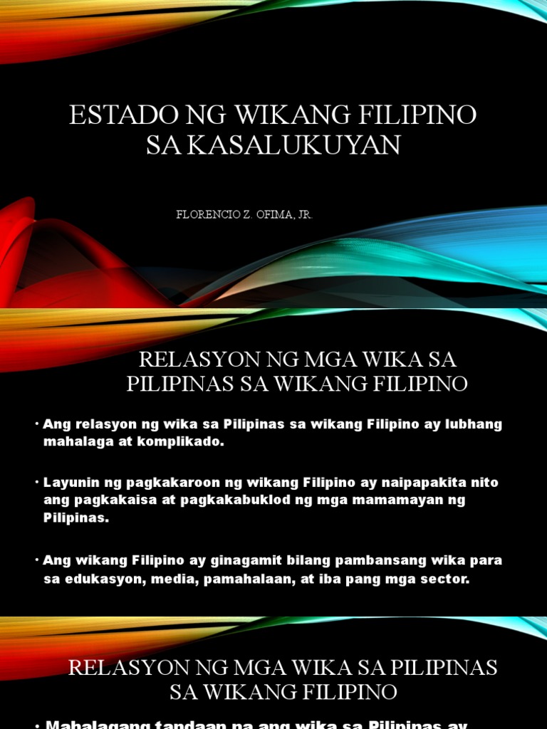 Ang Aking Ulat Hinggil Sa Estado NG Wikang Filipino Sa Kasalukuyan | PDF