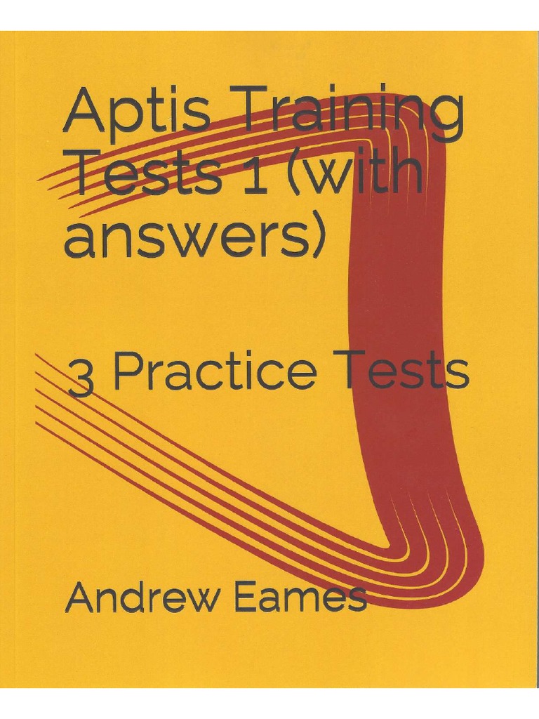 Eames Andrew Aptis Training Tests 1 With Answers 3 Practice | PDF