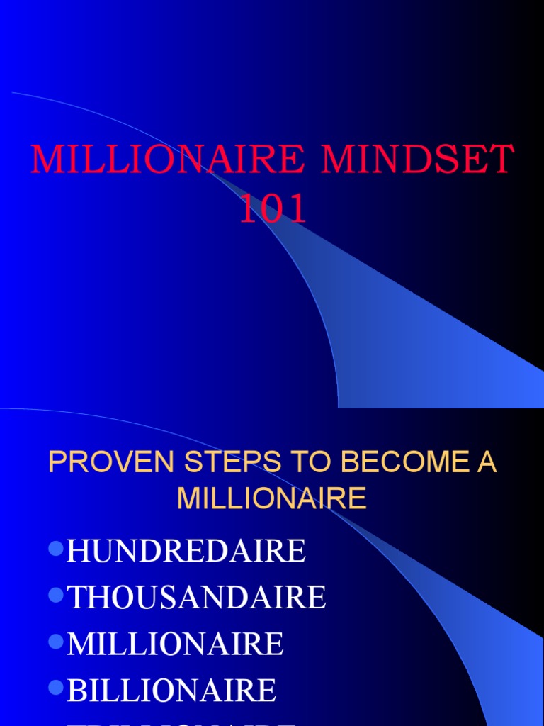 Millionaire Mindset 101 | PDF | Employment | Business