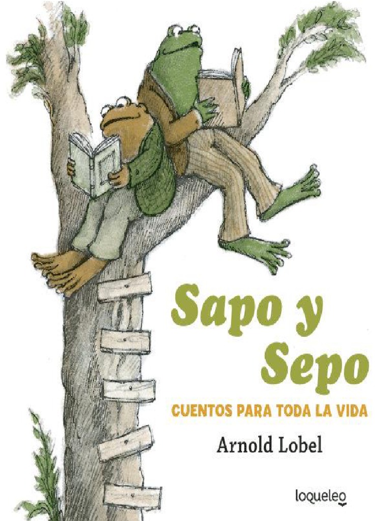 Sapo Y Sepo Cuento Para Toda La Vida Pdf