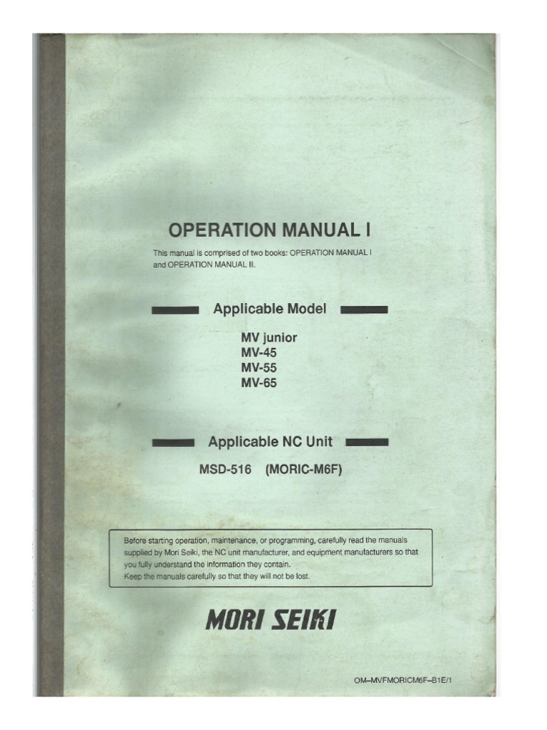 Mori Seiki Operation Manual I Applicable Model MV Junior MV 45 MV 55 MV 65 Apllicable NC | PDF