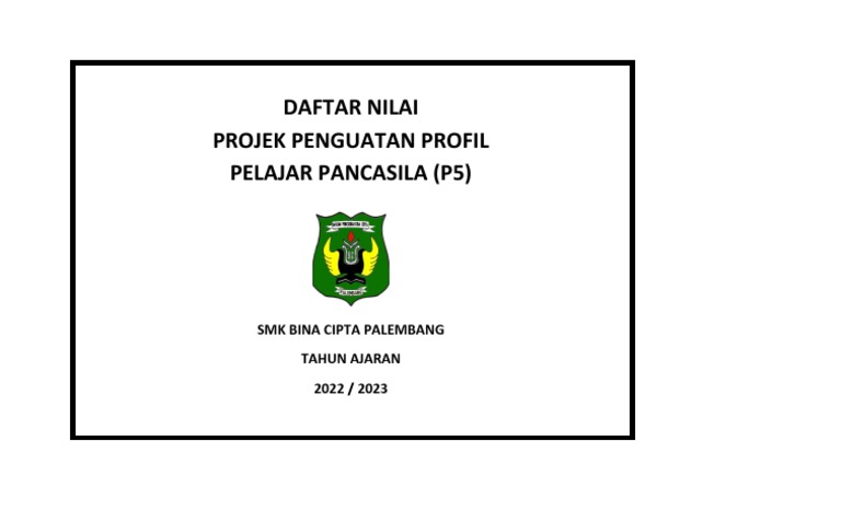 Nilai P5 SMK Bina Cipta 2022/2023 | PDF