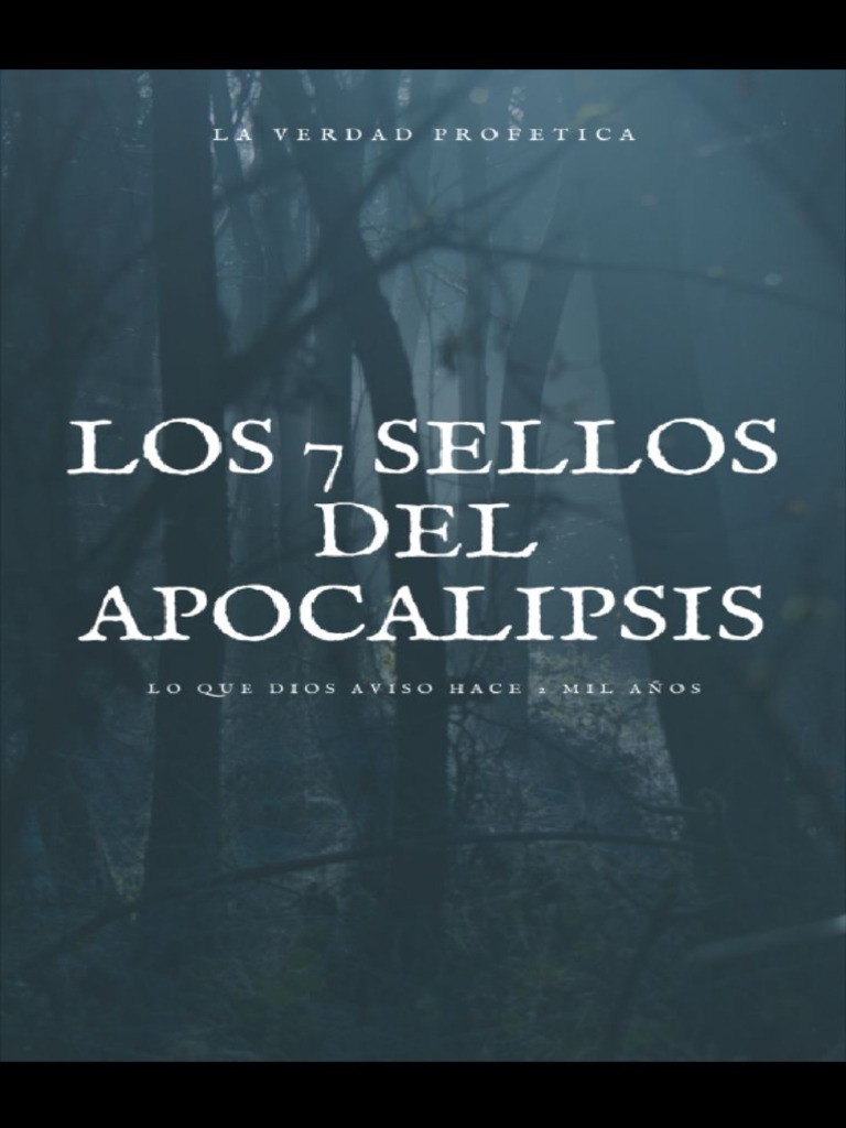 Los 7 Sellos Del Apocalipsis - L - Jahaziel Rodriguez | PDF | Juan el apóstol | antecristo