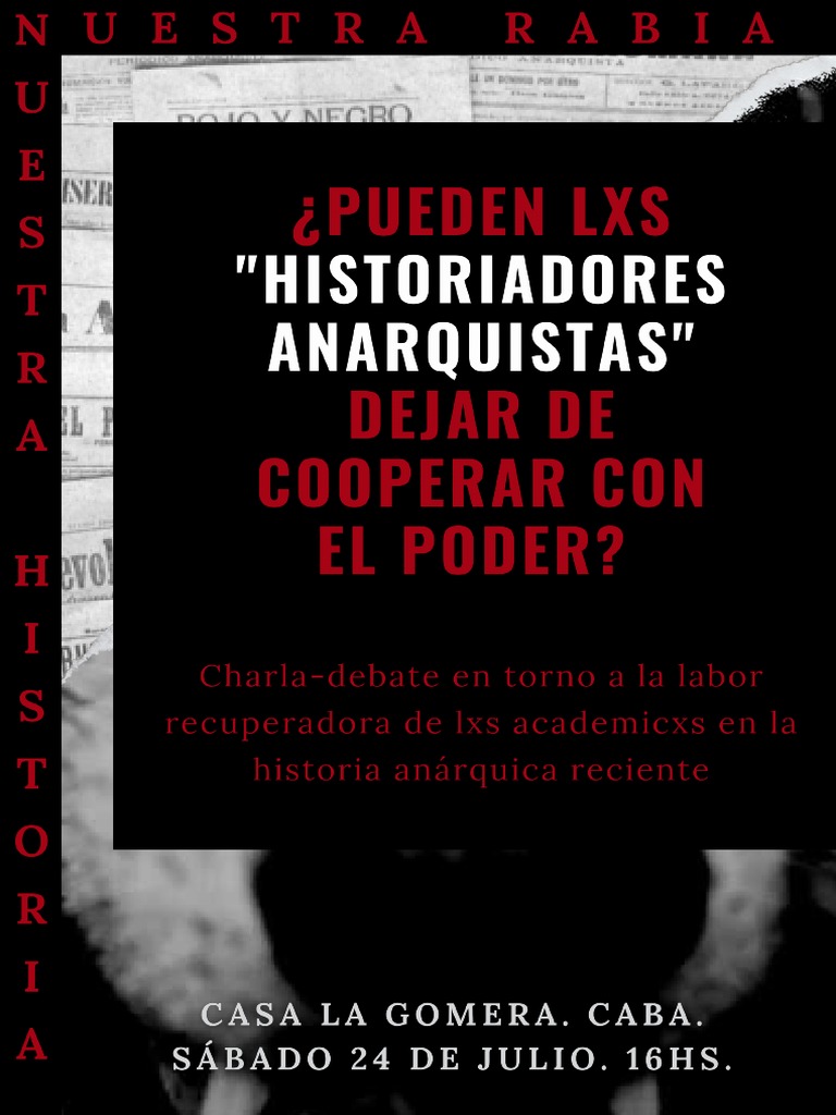 ¿Pueden Lxs Historiadores Anarquistas Dejar de Cooperar Con El Poder ...