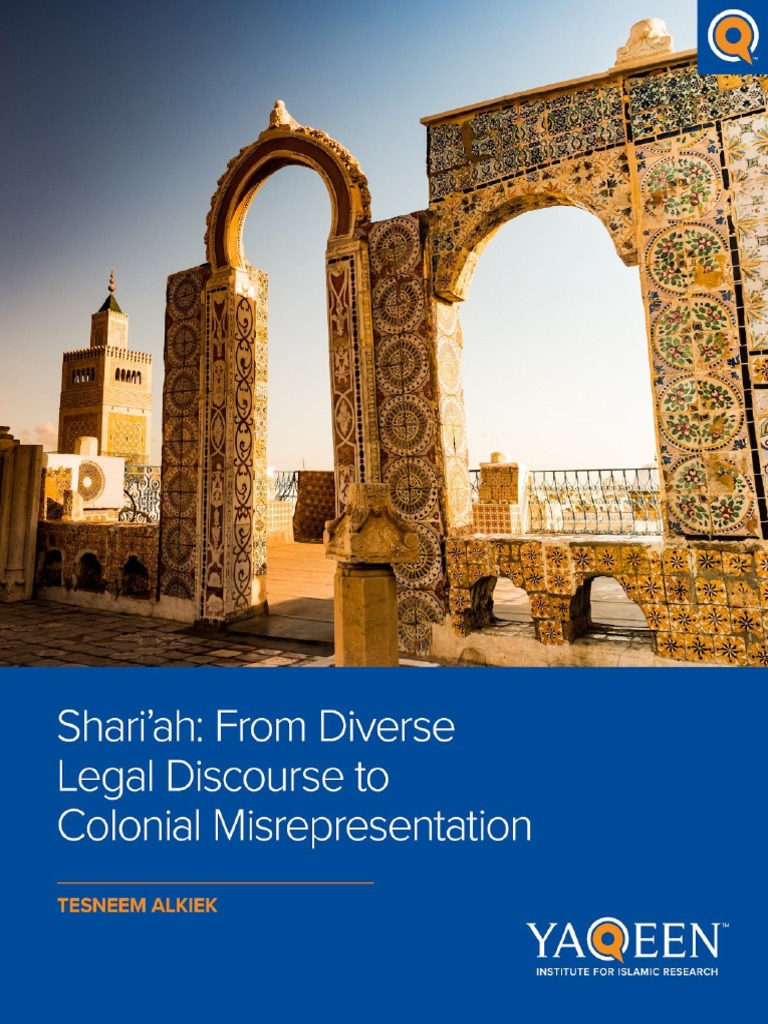 Shari'Ah - From Diverse Legal Discourse To Colonial ...