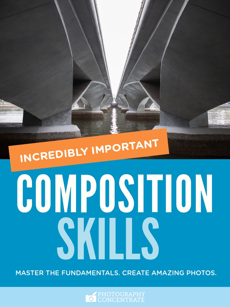 Incredibly Important Composition Skills | PDF | Composition (Visual ...