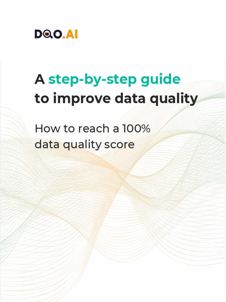 A Step-By-Step Guide To Improve Data Quality | PDF | Data Quality ...