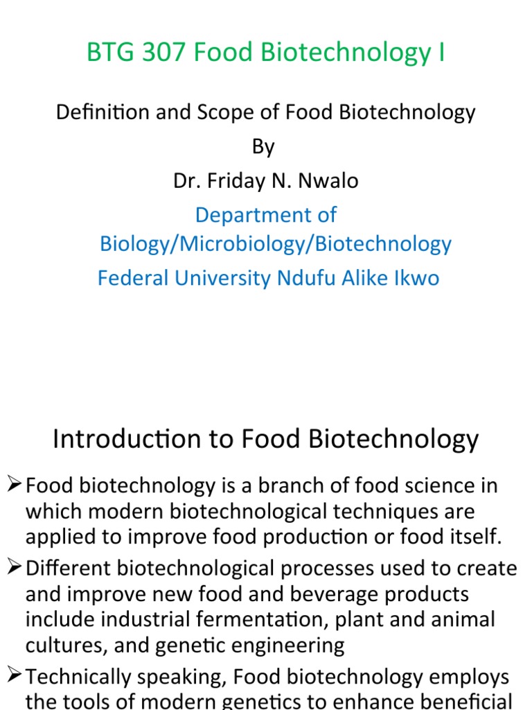 BTG 307 Food Biotechnology I Definition and Scope of Food Biotechnology ...