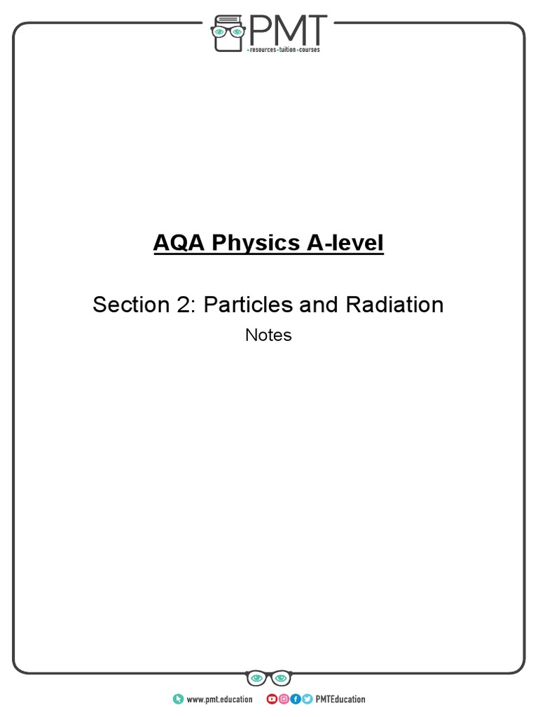 AQA A-Level Physics: Particles & Radiation | PDF | Quark | Atomic Nucleus