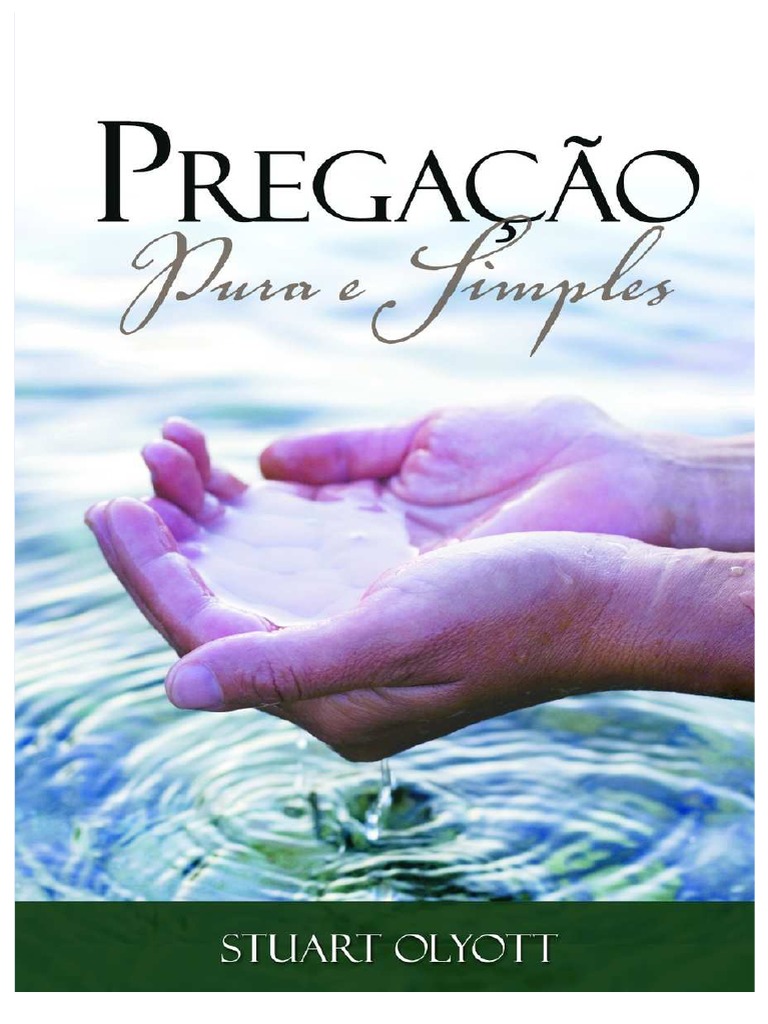 Pregacao Pura e Simples Stuart Olyott | PDF | Pastor | Jesus
