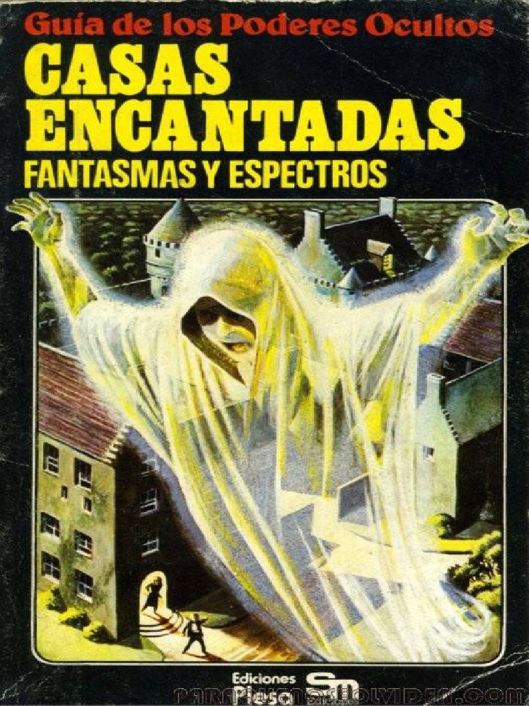 Guia de Los Poderes Ocultos - Casas Encantadas Fantasmas y Espectros | PDF