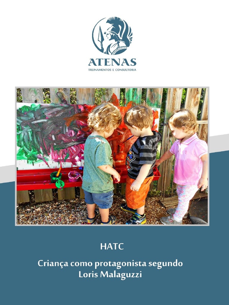 Apostila - HACT - Crianca Como Protagonista Segundo Loris Malaguzzi ... Apostila - HACT - Crianca Como Protagonista Segundo Loris Malaguzzi ...
