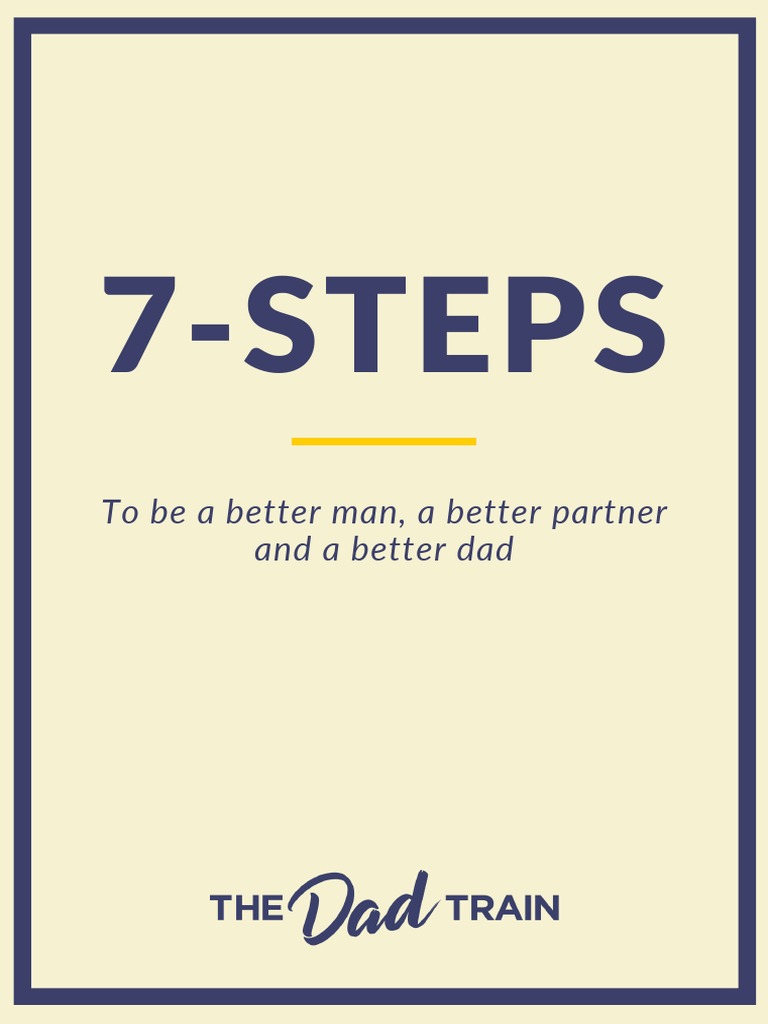 The Dad Train 7steps - Ebook | PDF | Grit (Personality Trait) | Psychology