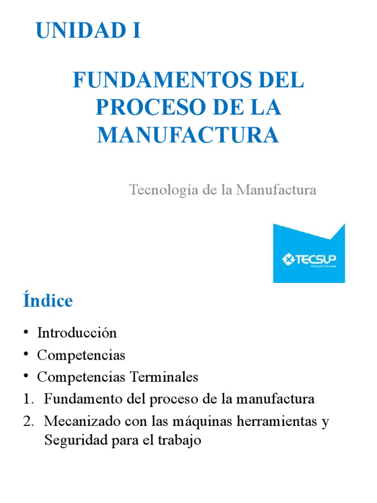 UNIDAD I Fundamentos Del Proceso de La Manufactura | Descargar gratis PDF | Perforar | Mecanizado