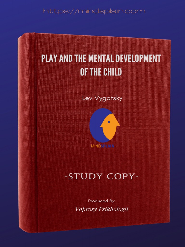 Play and Its Role in The Mental Development of The Child | PDF | Motivational | Motivation