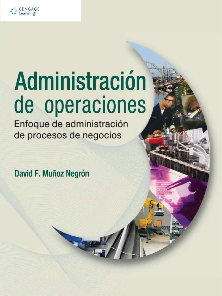 Muñoz, D. (2009) - Administración de Operaciones Enfoque de Administración de Procesos de ...