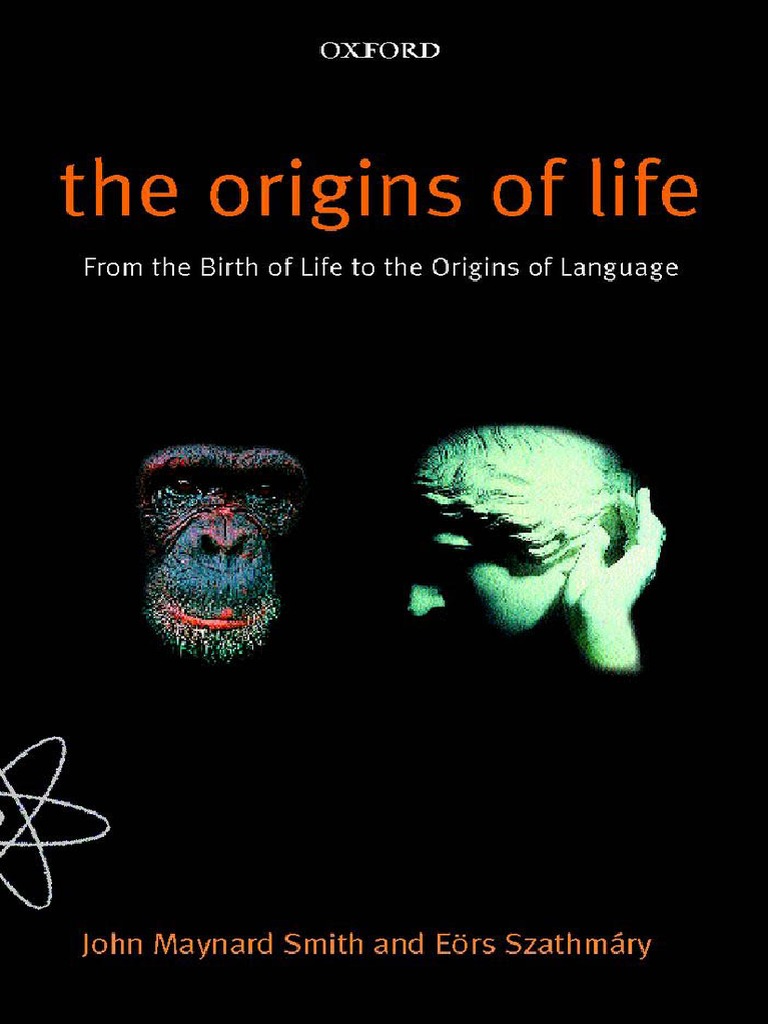 John Maynard Smith, Eörs Szathmáry - The Origins of Life_ From the ...