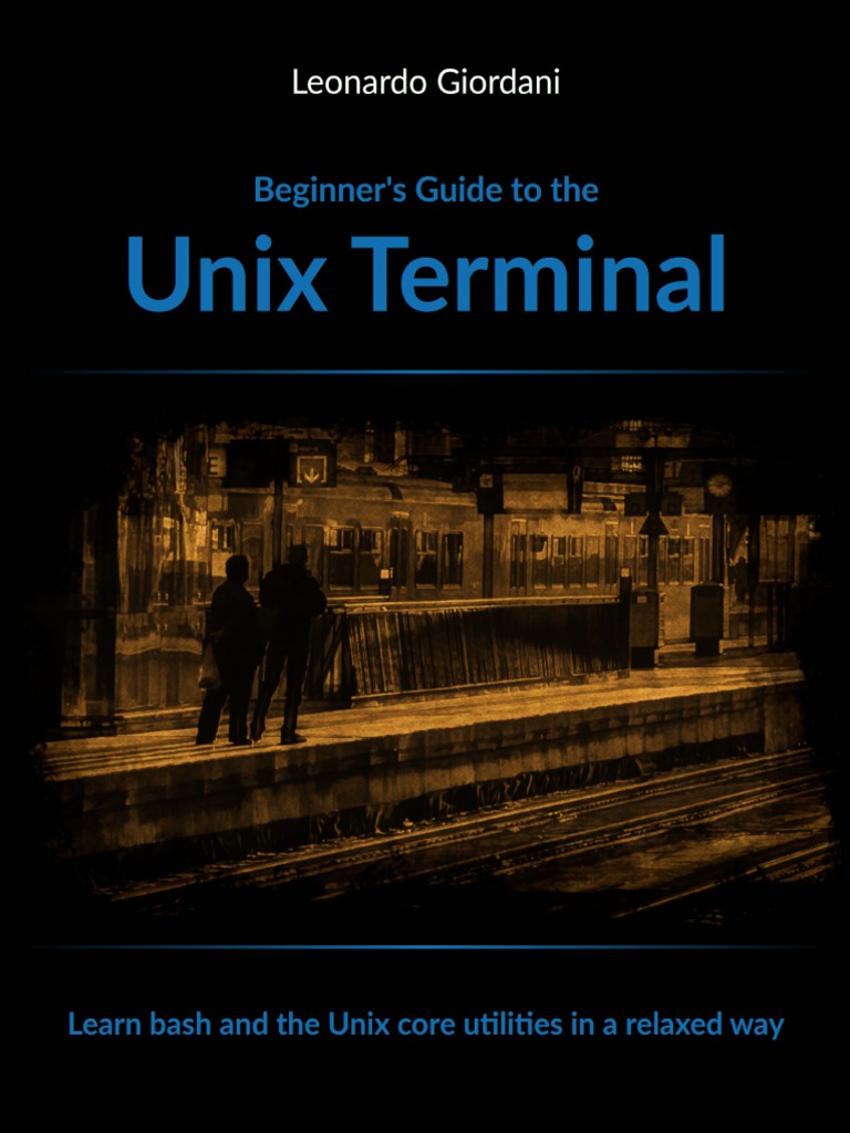 Beginners Guide To The Unix Terminal | Download Free PDF | Operating ...