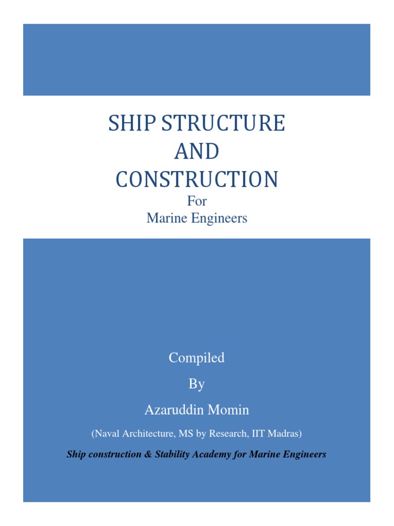 Ship Structure & Construction Guide | PDF | Welding | Construction