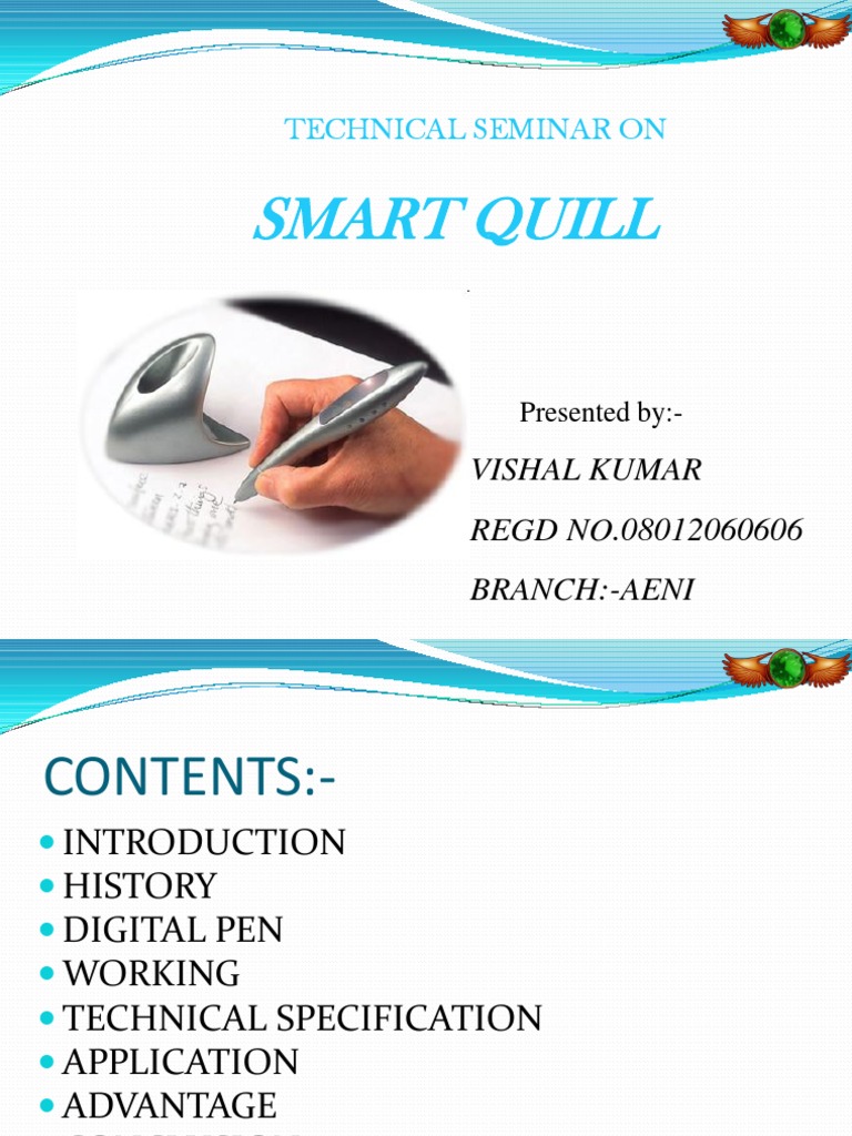 Smart Quill: Technical Seminar On | PDF