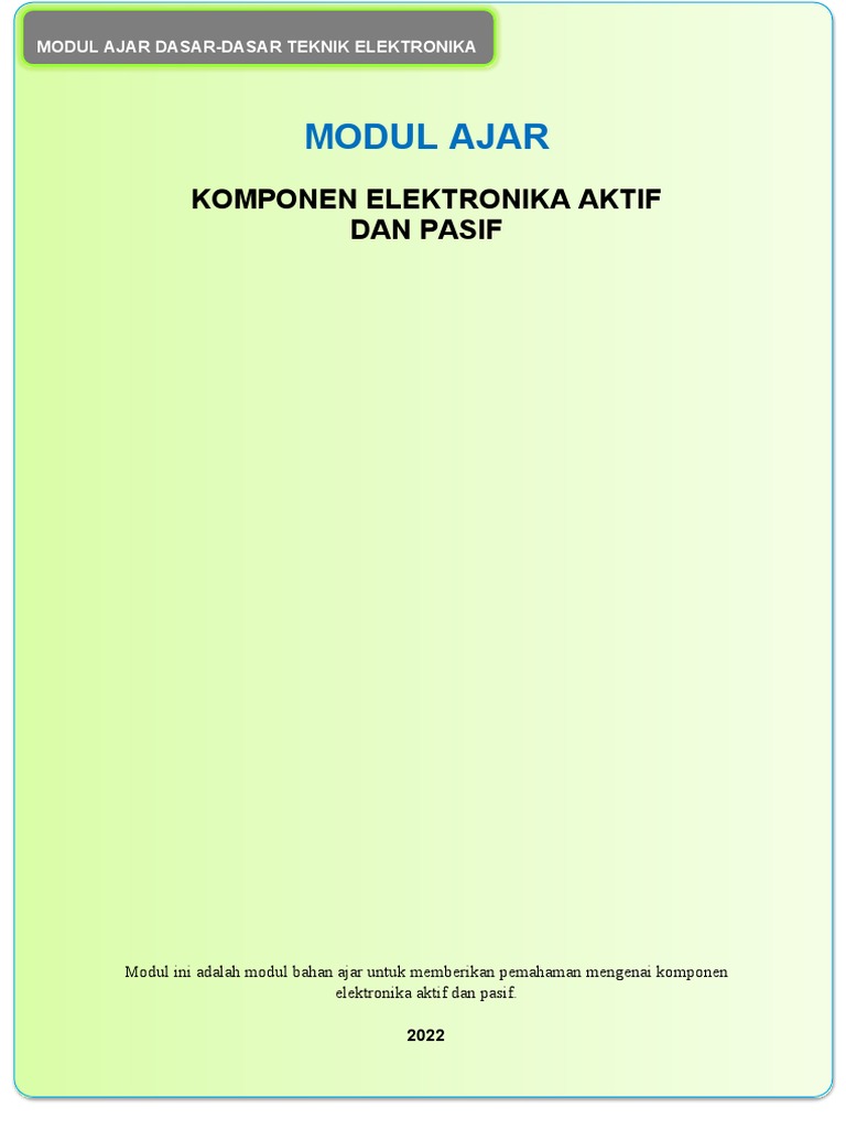 Modul 9-Komponen Elektronika Aktif Dan Pasif | PDF