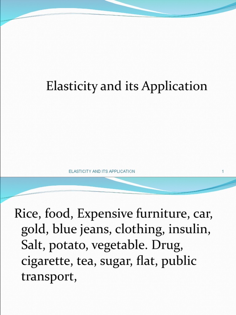 Elasticity and Its Application | PDF | Price Elasticity Of Demand | Elasticity (Economics)