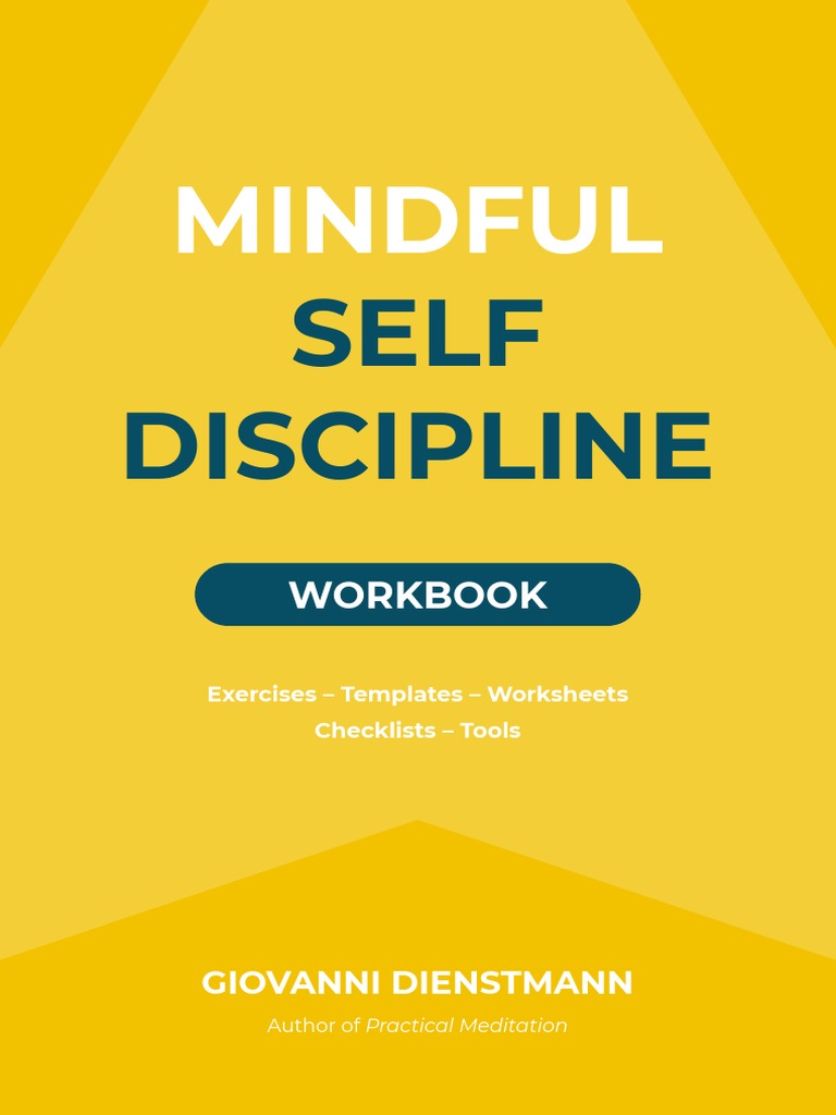 Mindful Self-Discipline Workbook | PDF | Disciplines | Motivational